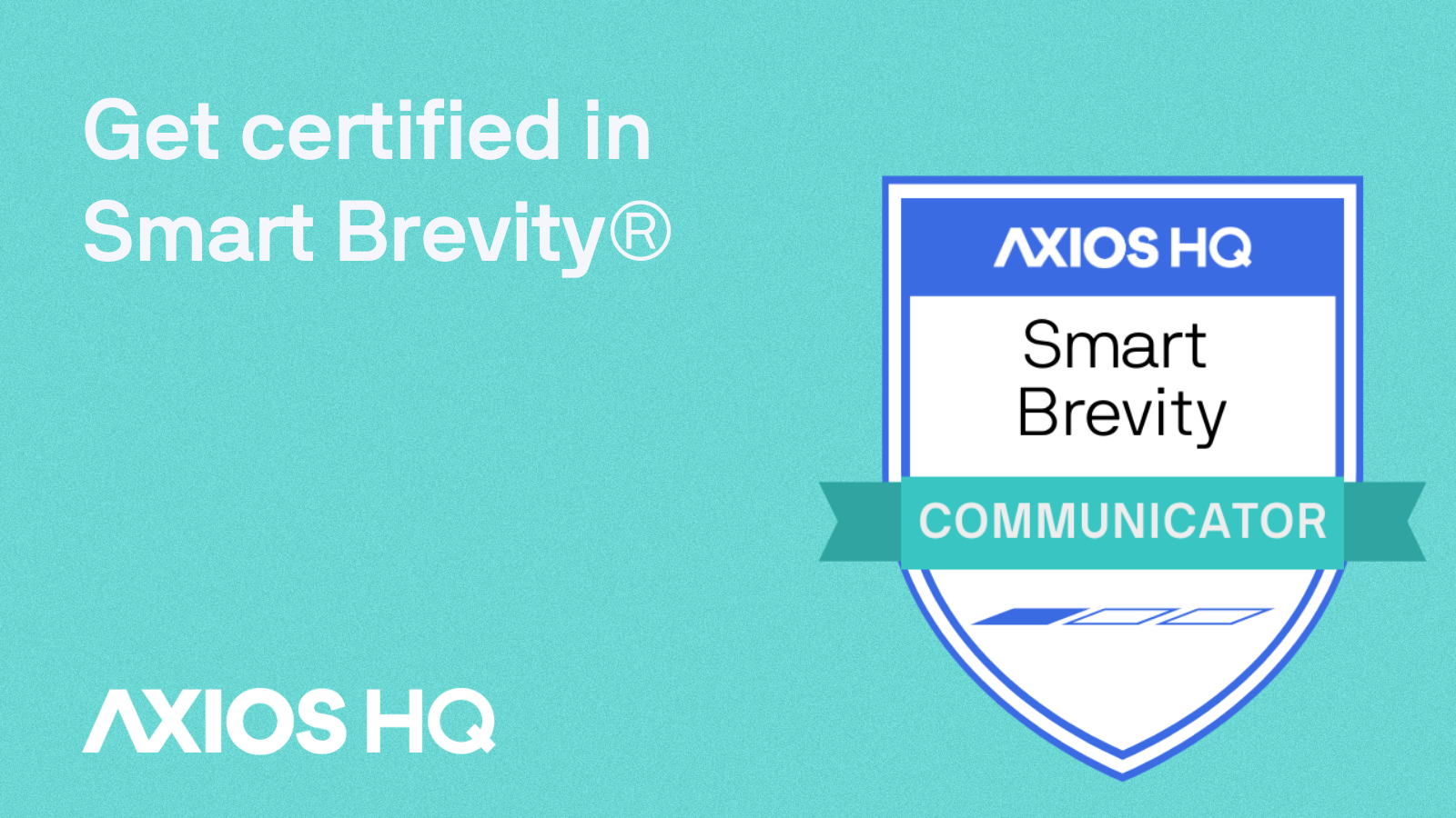 Smart Brevity Communicator Certification - Individual - Training | Axios HQ